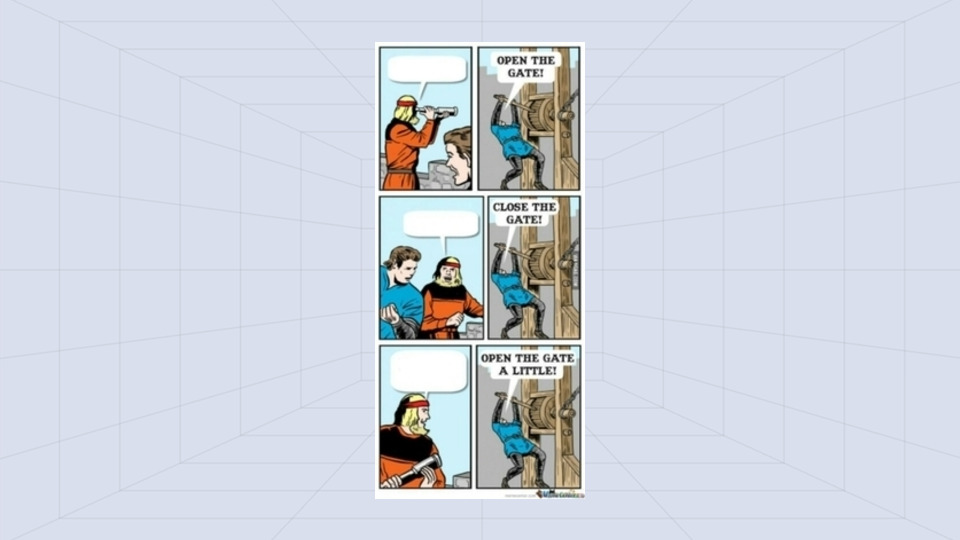 Open the gate a little - AI Memes Template