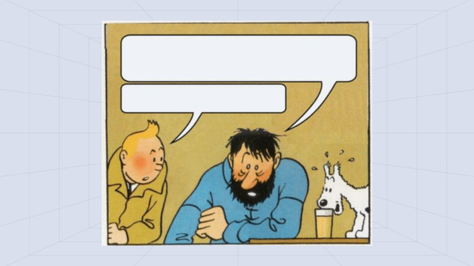 What A Week, Huh? - The Adventures of Tin Tin - AI Memes Template