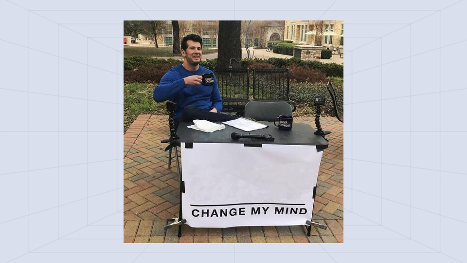 Steven Crowder - Change My Mind - AI Memes Template