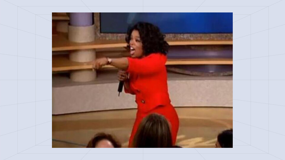 Oprah - you get a car - AI Memes Template