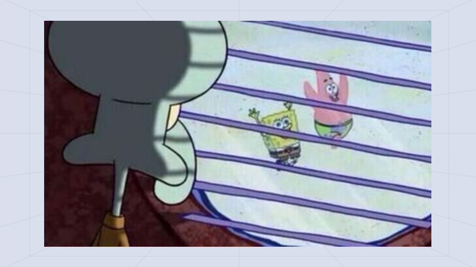 Squidward Looks Out Window at Spongebob and Patrick - AI Memes Template