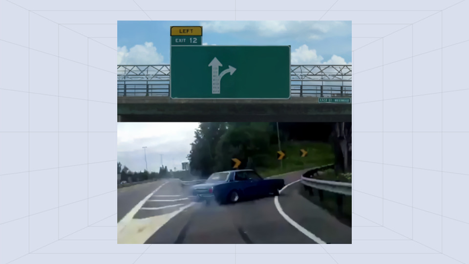 Left Exit 12 Off Ramp - AI Memes Template